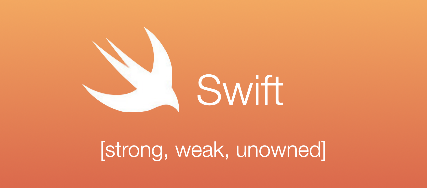 Strong, Weak, Unowned